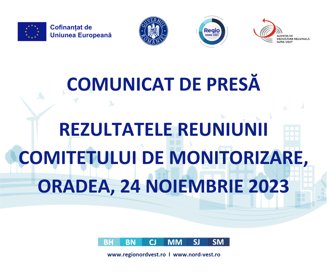 Rezultatele reuniunii Comitetului de monitorizare, Oradea, 24 noiembrie 2023 - Regio Nord-Vest