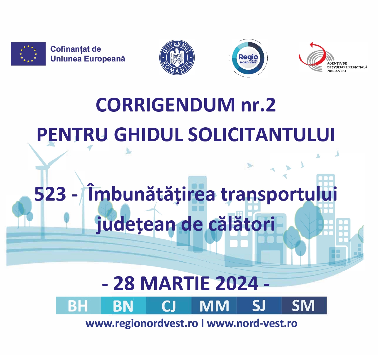 CORRIGENDUM nr. 2 pentru Ghidul Solicitantului 523 - Regio Nord-Vest